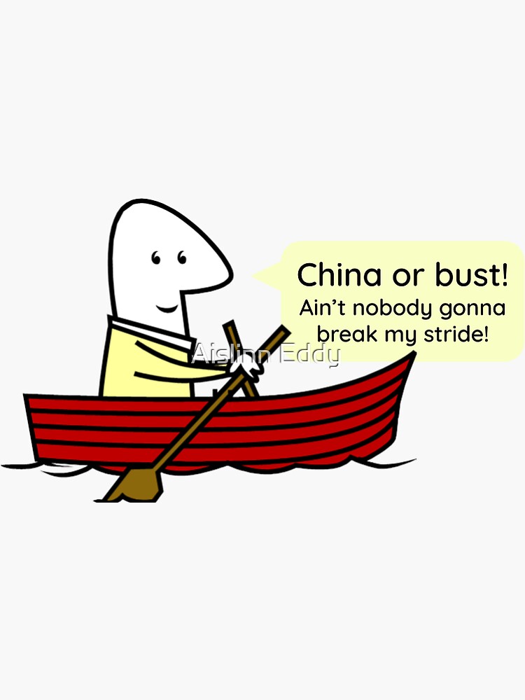 "China or bust!" Sticker by aisgedd | Redbubble