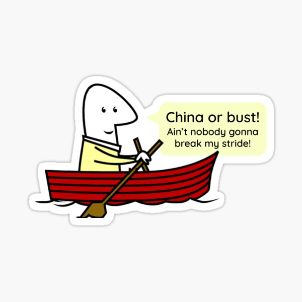 "China or bust!" Sticker by aisgedd | Redbubble