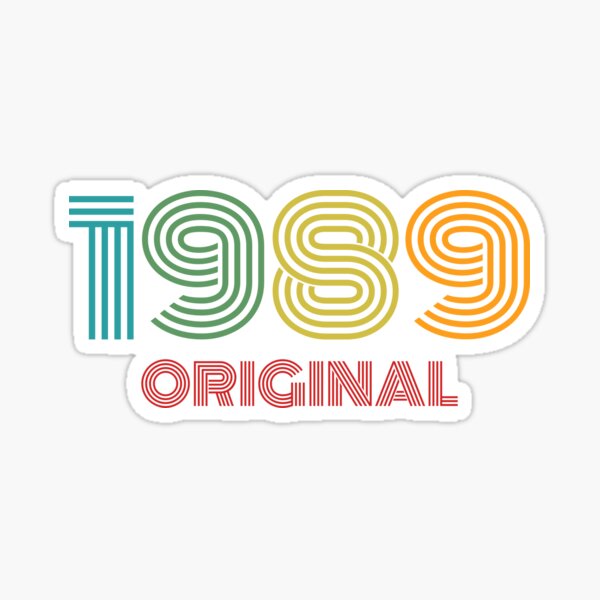 "Original 1989 vintage birthday 80s vintage '89" Sticker by ...