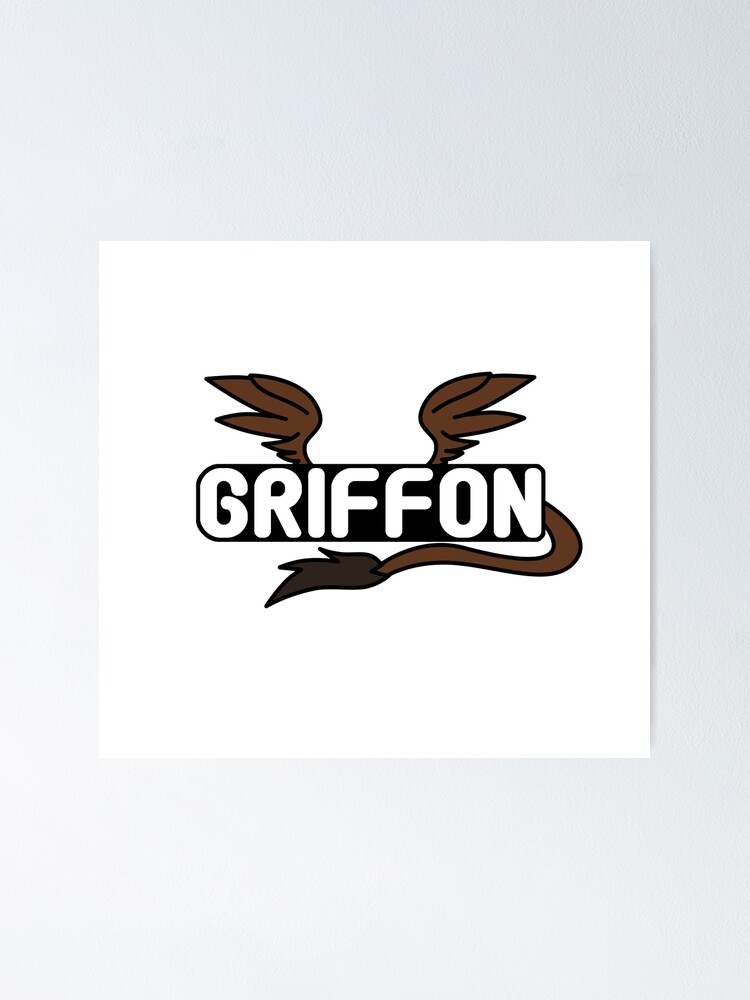 "Team Griffon" Poster for Sale by CandyFossils | Redbubble