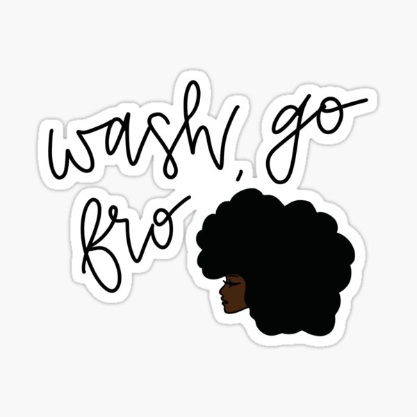 "wash, go fro!" Sticker by hannah-robson | Redbubble