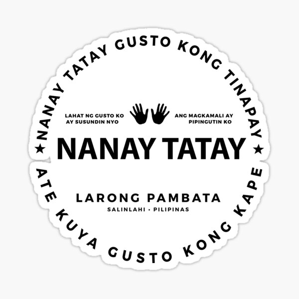 "Filipino Game - Nanay Tatay Gusto kong Tinapay" Sticker for Sale by ...