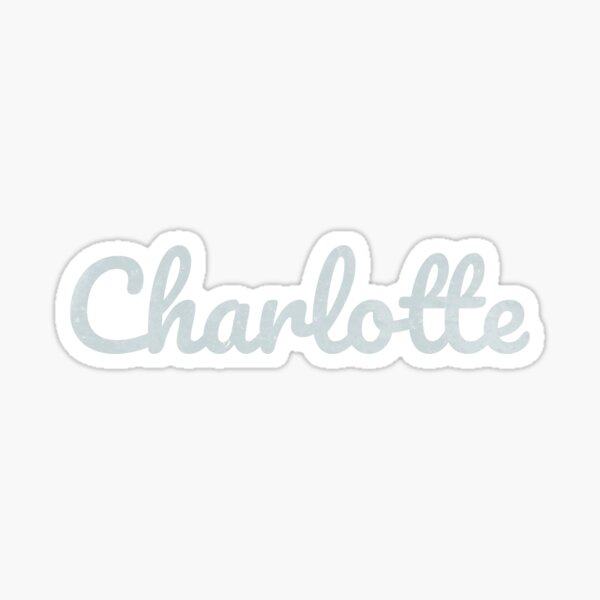 "Charlotte" Sticker by cath-elizabeth | Redbubble