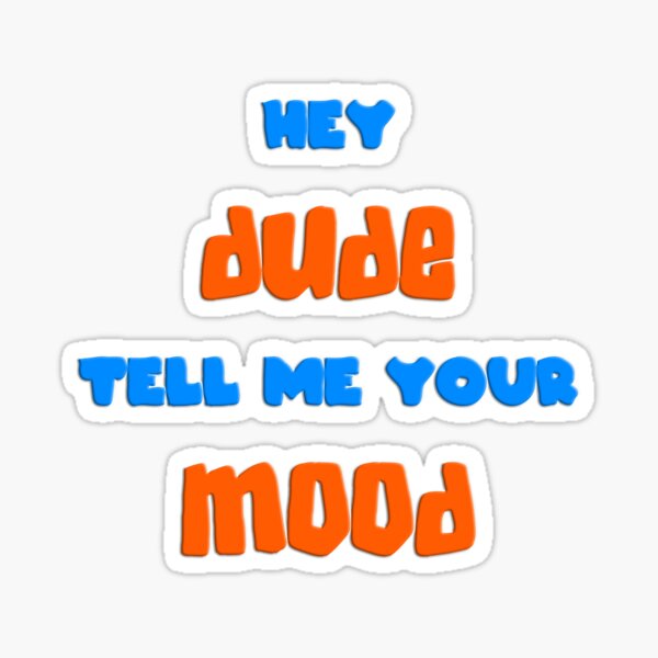 "Hey Dude " Sticker for Sale by WowExactly | Redbubble