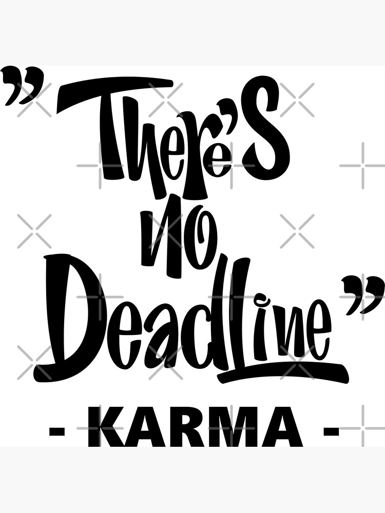 ""There's No deadline" -karma- hand lettering illustration" Framed Art ...