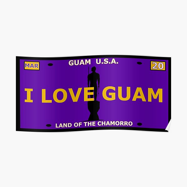 "Guam Vanity Plate "I LOVE GUAM"" Poster by joeymesa70 | Redbubble