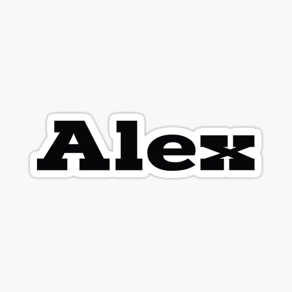 "Alex My Name Is Alex Inspired" Sticker for Sale by ProjectX23 | Redbubble