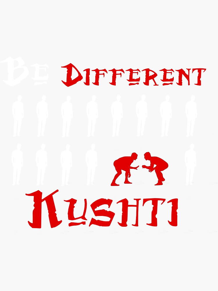 "Kushti Be Different" Sticker by MartialArtsNerd | Redbubble