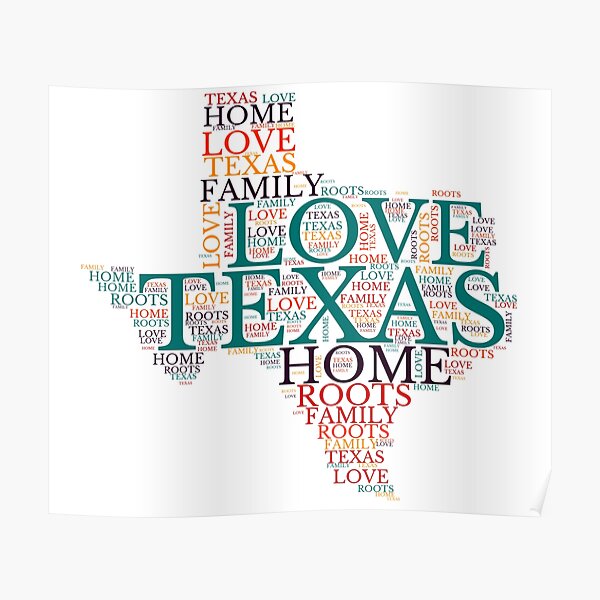 "Texas State Home, Love, Roots and Family Map" Poster for Sale by ...