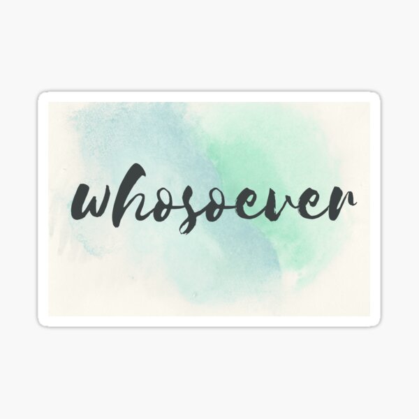 "whosoever" Sticker by KarenCrochets | Redbubble
