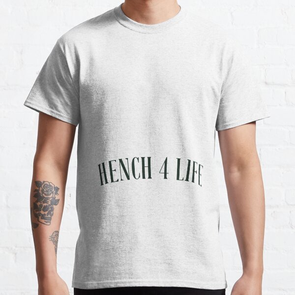 Hench Gifts & Merchandise for Sale | Redbubble