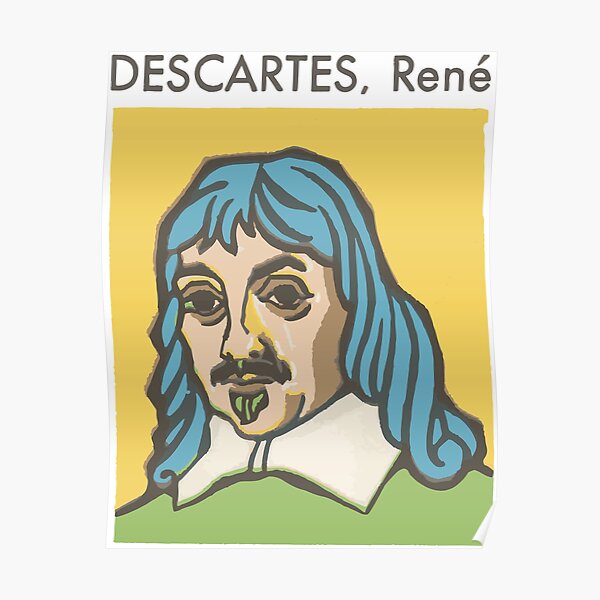 "René Descartes" Poster for Sale by Luck-1997 | Redbubble