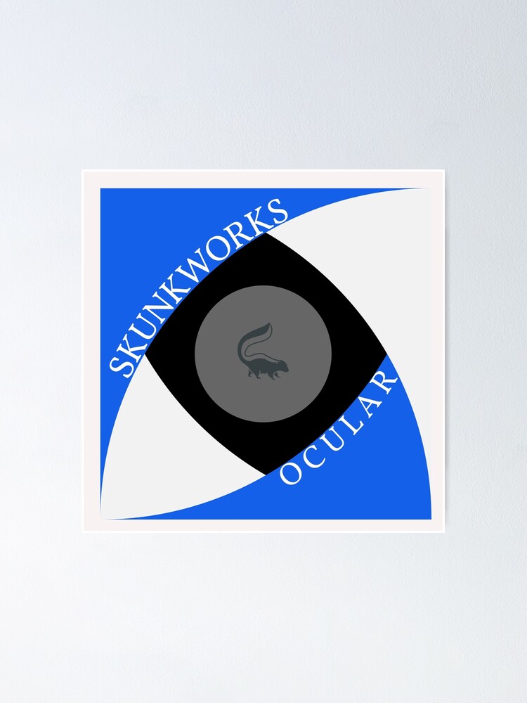 "Skunkworks - Ocular" Poster for Sale by DarkoneDesigns | Redbubble