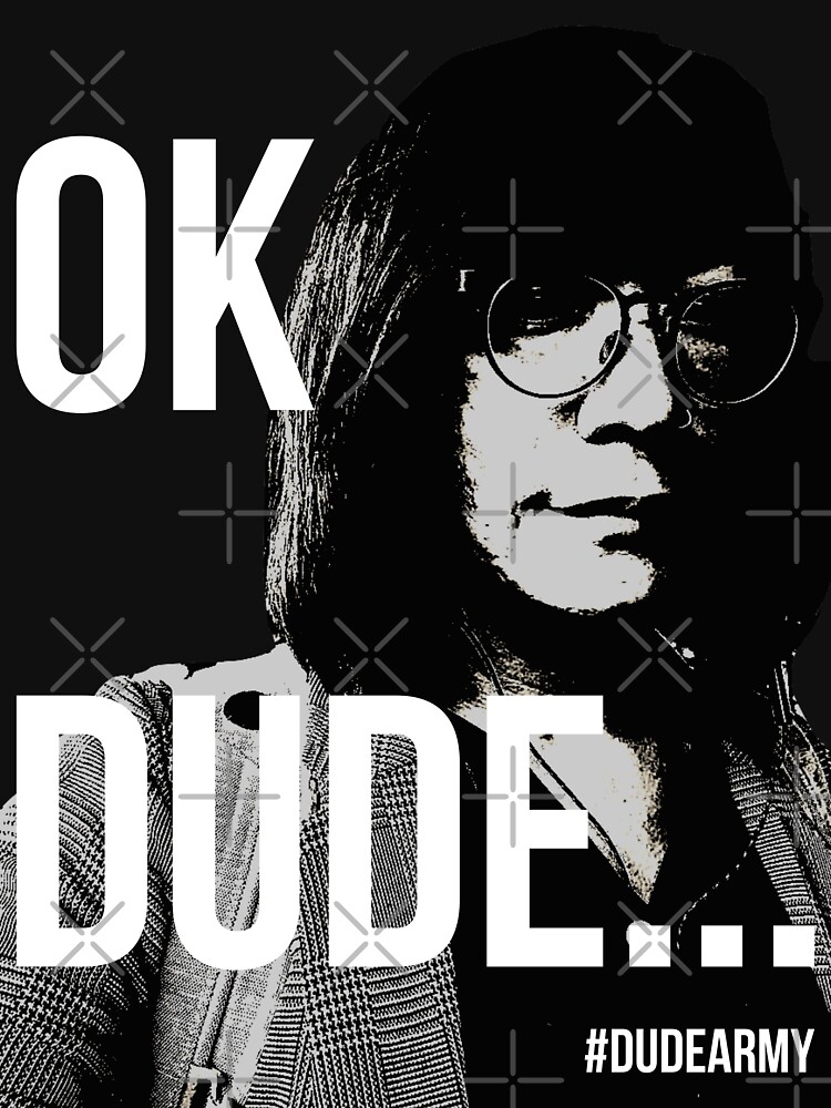"OK DUDE" T-shirt for Sale by BitcoinBros | Redbubble | okdude t-shirts ...