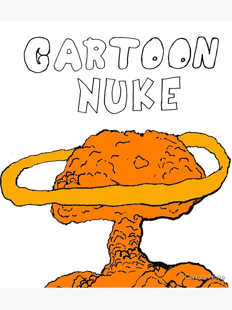 "Cartoon Nuke" Poster for Sale by CartoonNuke | Redbubble