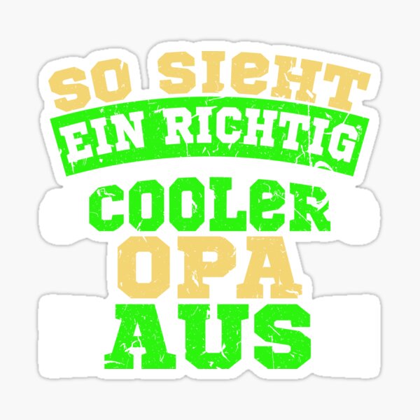 "This is what a really cool OPA looks like - COOL OPAs" Sticker for ...
