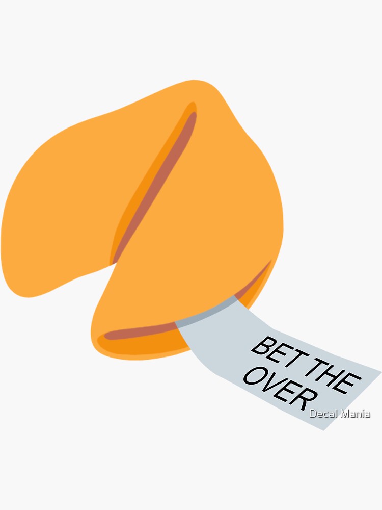 "Bet The Over Fortune Cookie" Sticker for Sale by zsonn | Redbubble