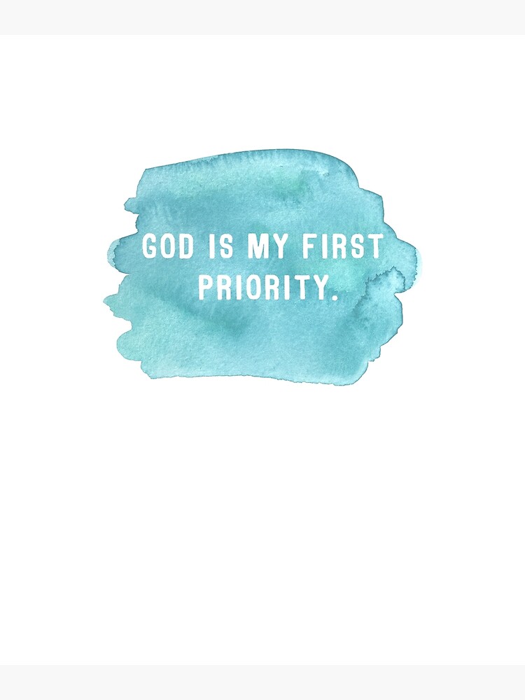 "God Is My First Priority , Christian Quote" Poster for Sale by ...