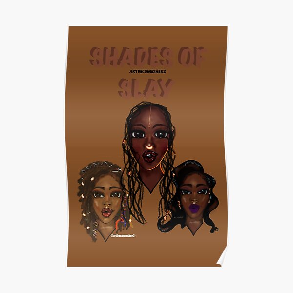 "SHADES OF SLAY - Golden Backdrop " Poster by ArtBecomesHer2 | Redbubble