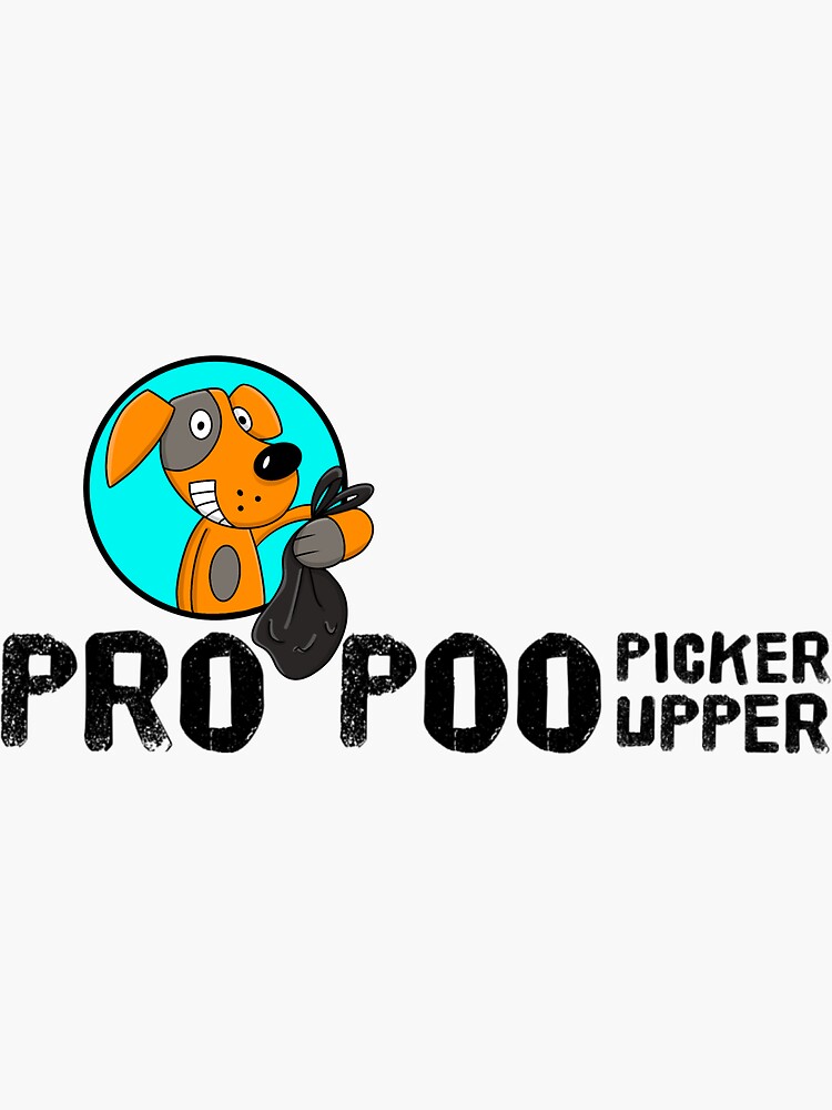 "Pro poo picker upper" Sticker by StudioKlang | Redbubble
