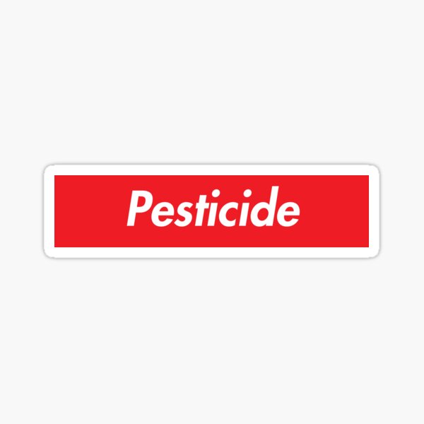Pesticide Stickers | Redbubble
