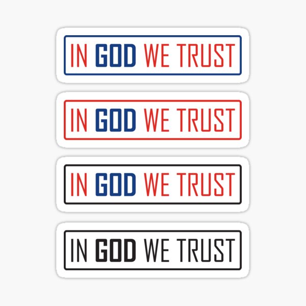 In God We Trust Stickers | Redbubble