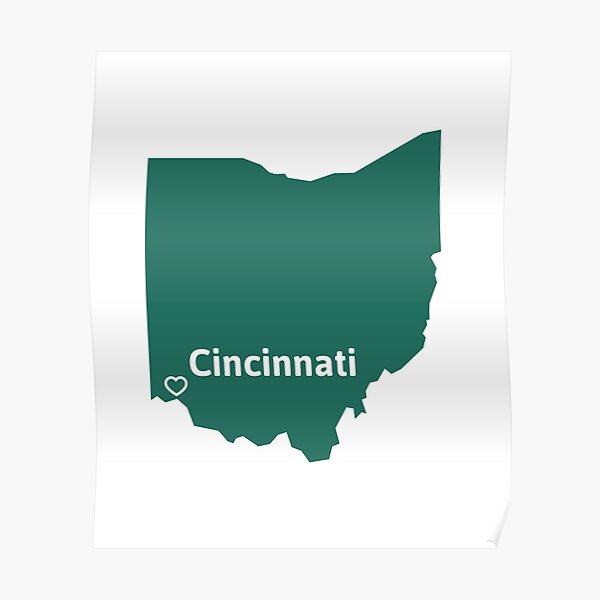 "Cincinnati Love with the State Outline" Poster for Sale by McWatty ...
