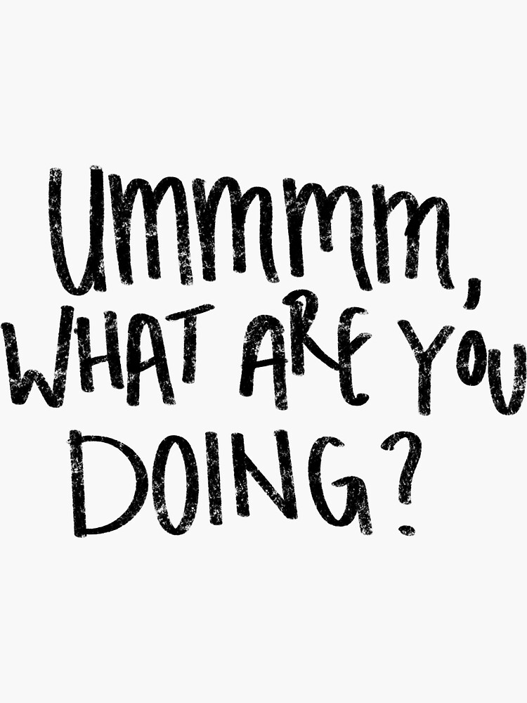 "Ummmm" Sticker for Sale by aj-creating | Redbubble