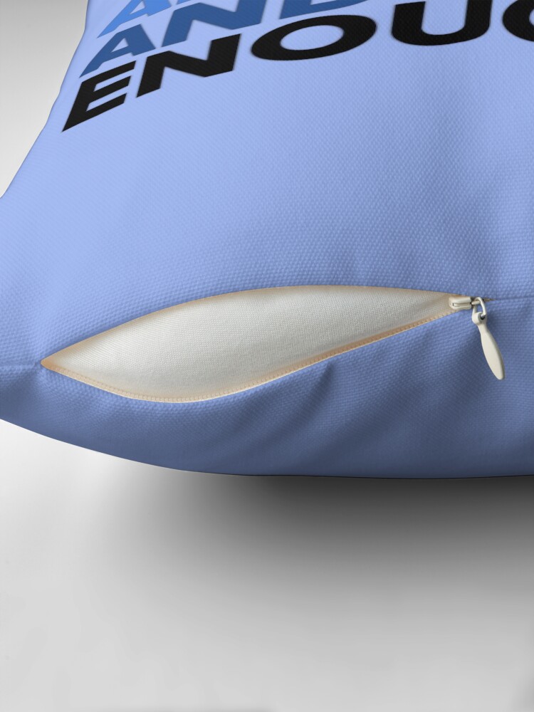 "Today You Are You And That's Enough - Dear Evan Hansen" Pillow for ...