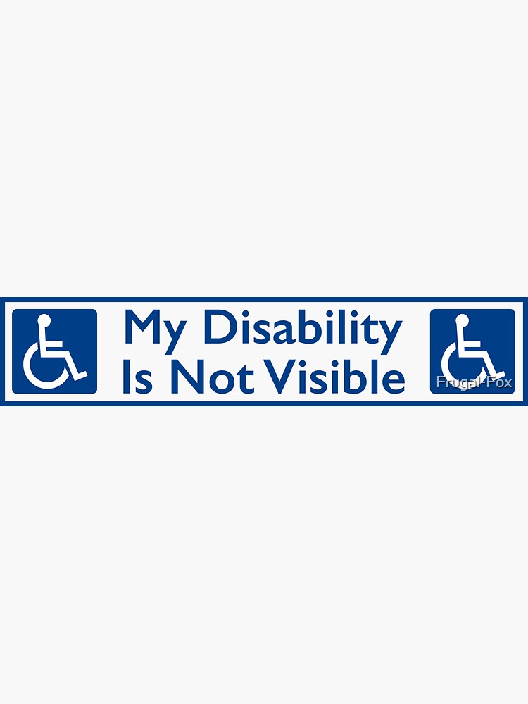 "My Disability Is Not Visible Disabilities Alert Awareness" Sticker for ...
