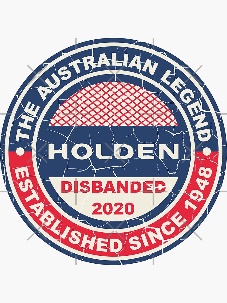 "Holden Disbanded Death of Holden 2020" Sticker for Sale by Chrome and ...
