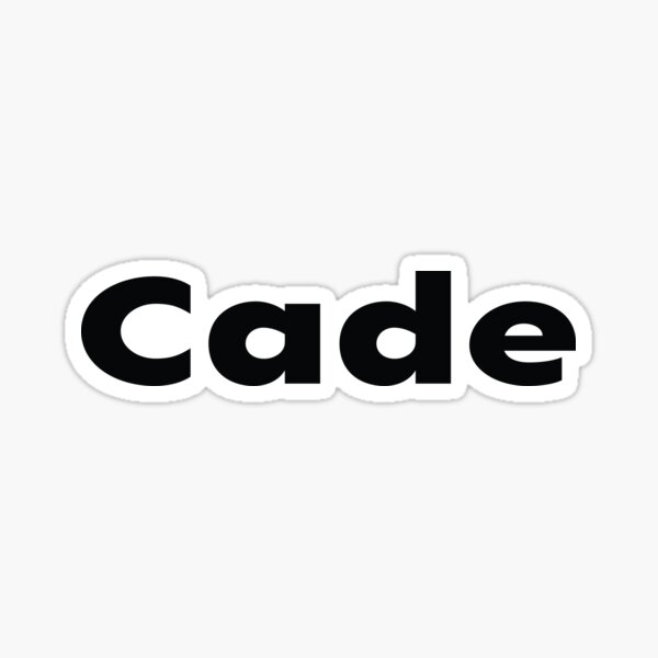 "Cade My Name Is Cade Inspired" Sticker for Sale by ProjectX23 | Redbubble