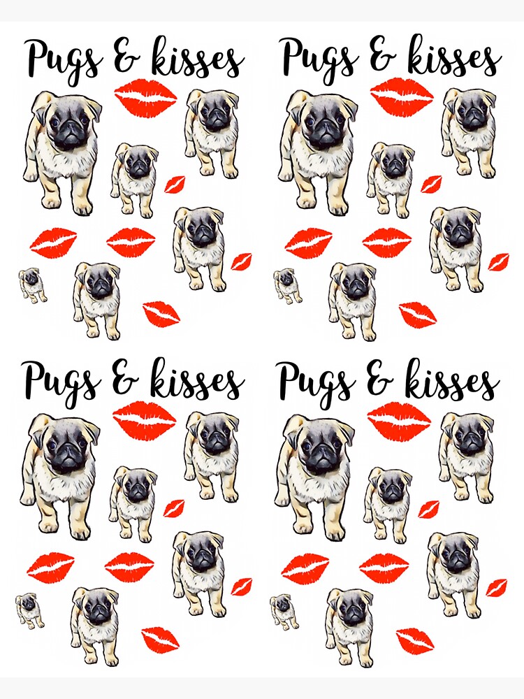 "Valentine’s Day Pugs and kisses Pug dogs with kisses fun caption ...