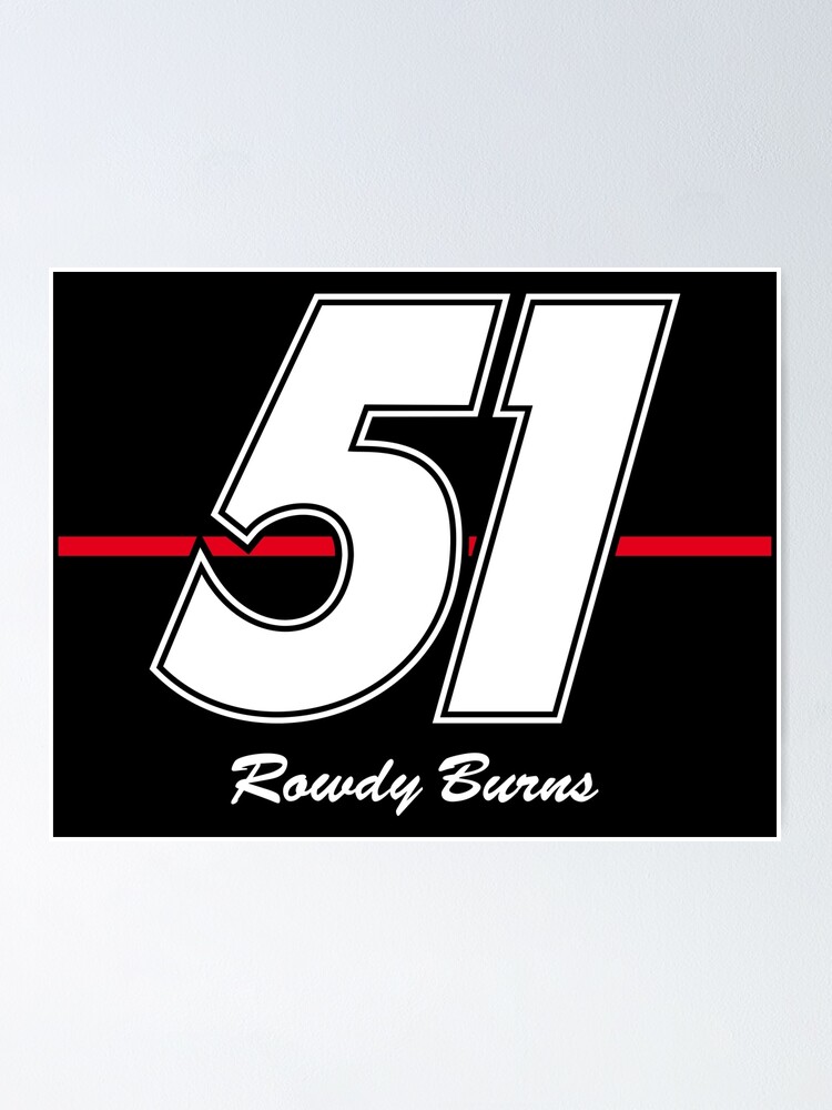 "Rowdy Burns #51 Days of Thunder" Poster for Sale by BFXIII | Redbubble