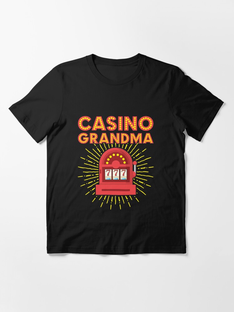 "Casino Grandma Slot Machine" T-shirt for Sale by jaygo | Redbubble ...