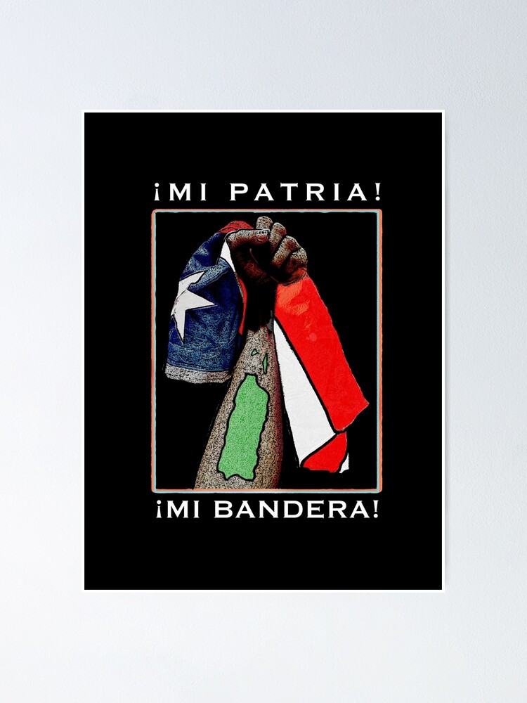"PUERTO RICO MI PATRIA, MI BANDERA " Poster for Sale by liamaris ...