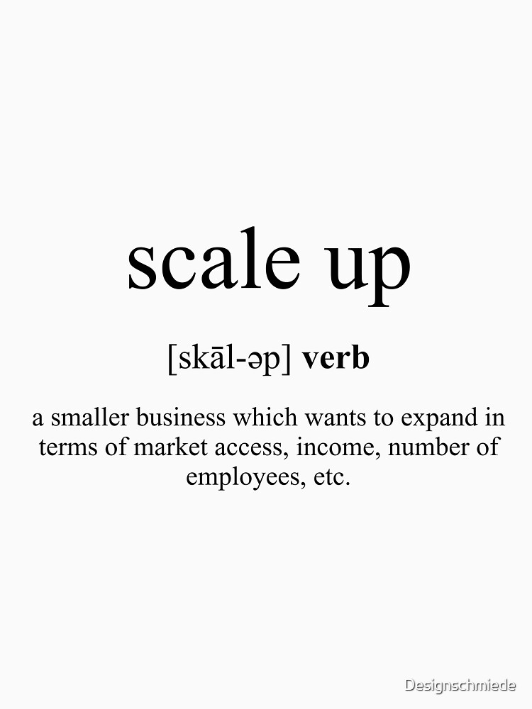 "Scale Up Definition | Dictionary Collection" T-shirt for Sale by ...