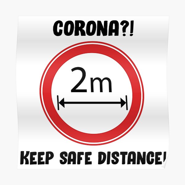 "Corona?! keep safe distance!" Poster for Sale by HendrickWillem ...
