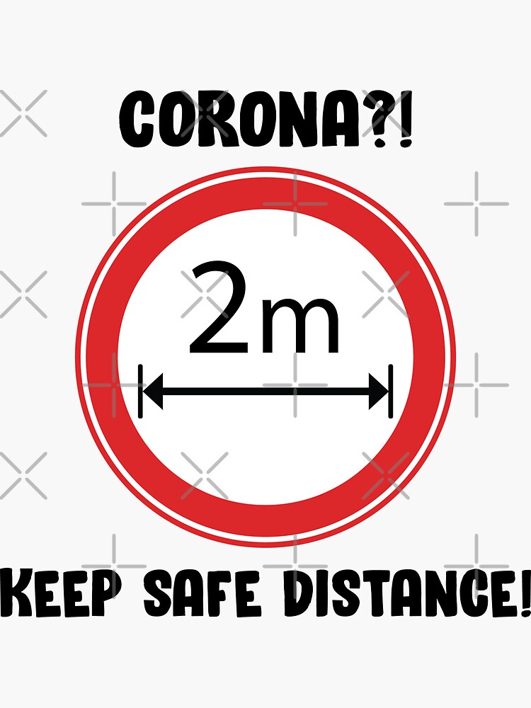 "Corona?! keep safe distance!" Sticker for Sale by HendrickWillem ...