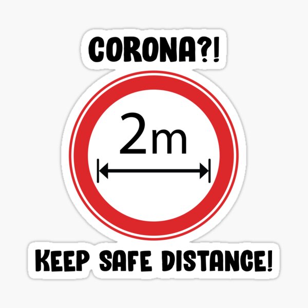 "Corona?! keep safe distance!" Sticker for Sale by HendrickWillem ...