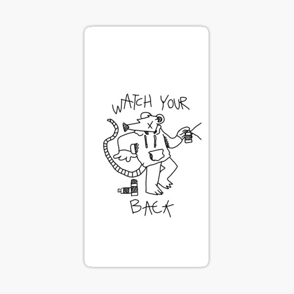 "WATCH YOUR BACK" Sticker for Sale by ItsTheRat | Redbubble