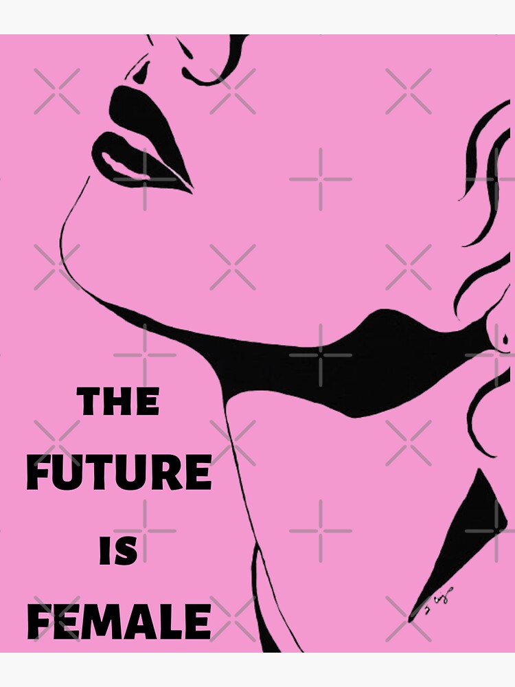 "the FUTURE is FEMALE" Sticker by kierstendc | Redbubble