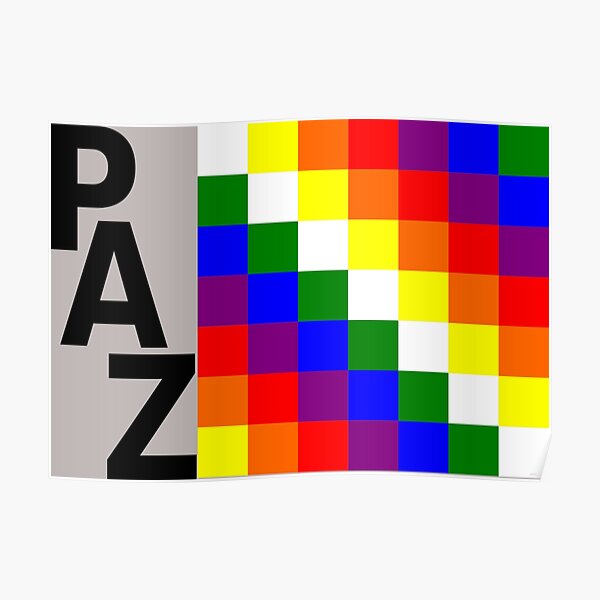 "Peace for the indigenous people with the Wiphala flag" Poster for Sale ...