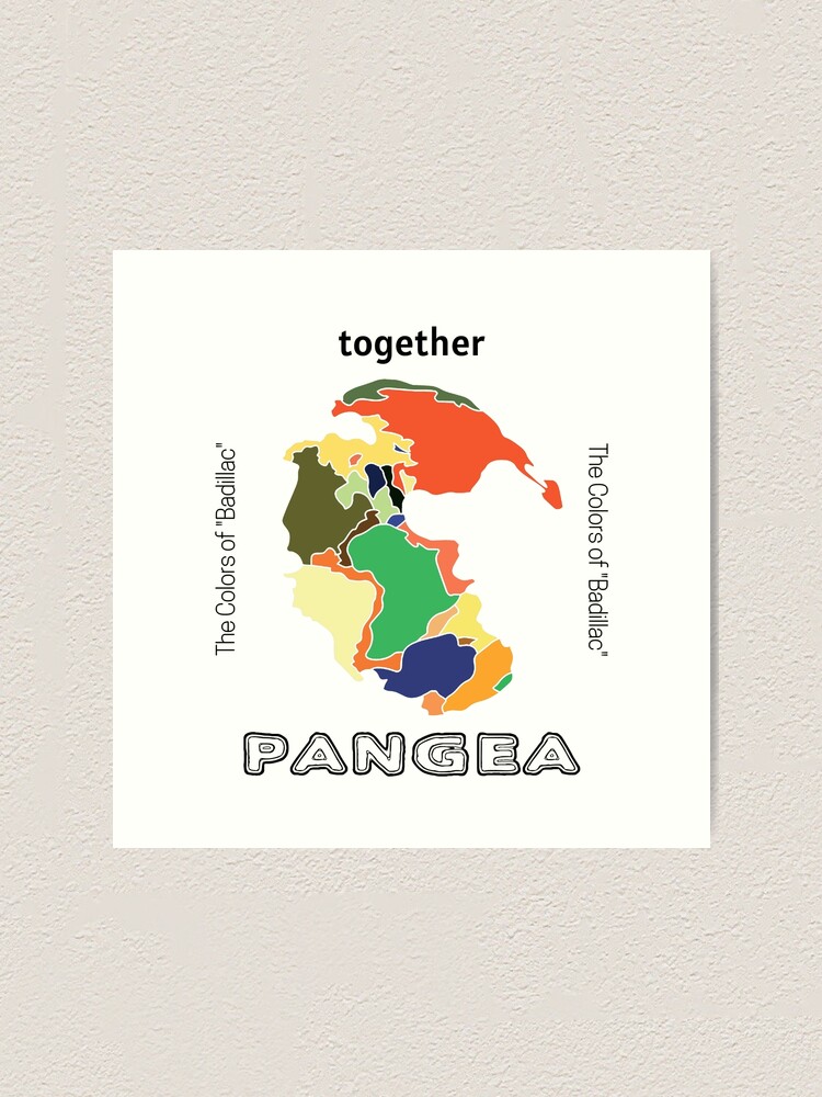 "together PANGEA The Colors of "Badillac"" Art Print by reedchar ...