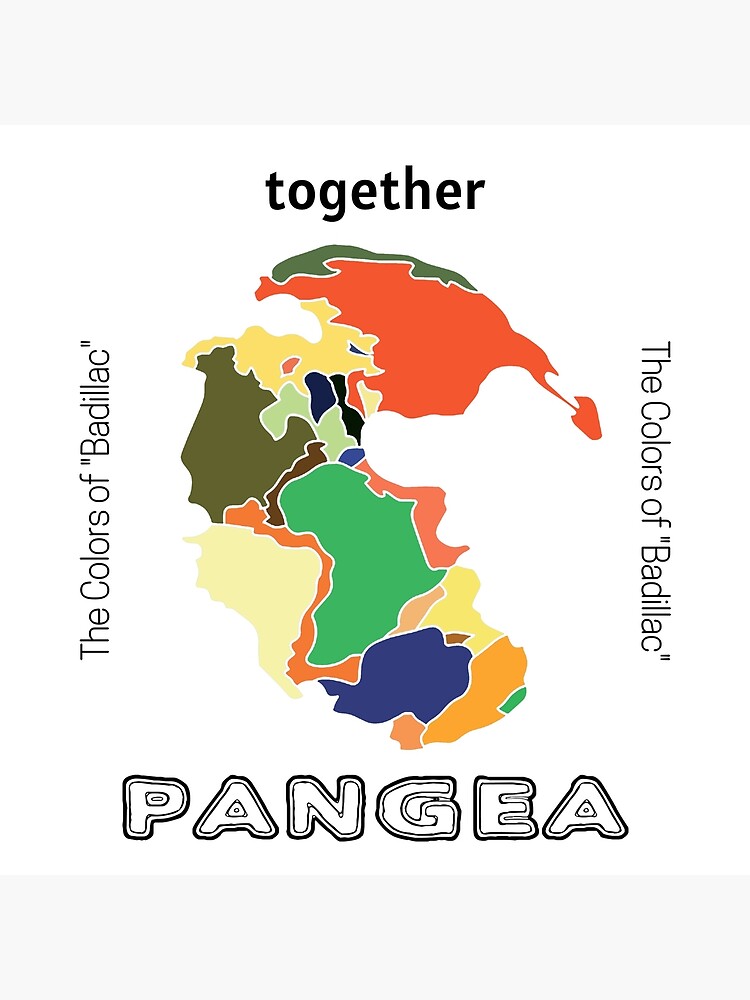 "together PANGEA The Colors of "Badillac"" Art Print by reedchar ...
