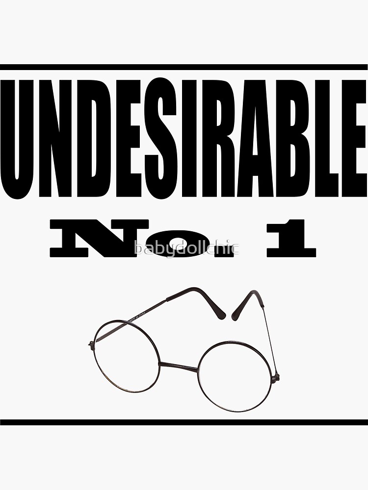 "Undesirable Number One" Sticker for Sale by babydollchic | Redbubble