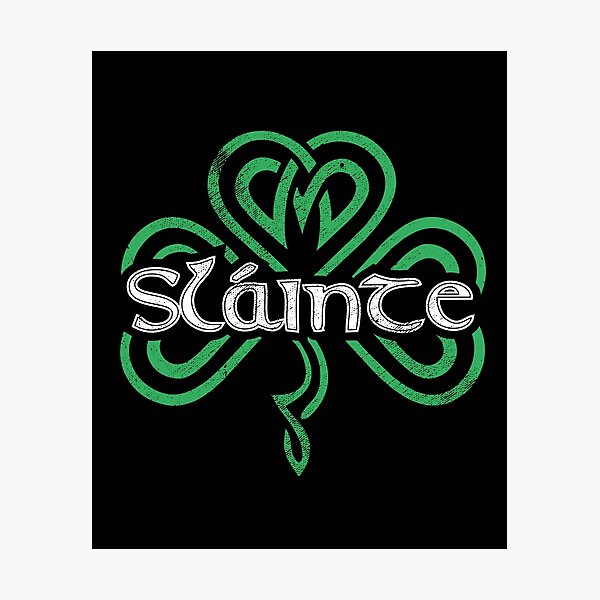 "Slainte Gaelic Drinking Toast Cheers Good Health Funny St Patricks Day ...