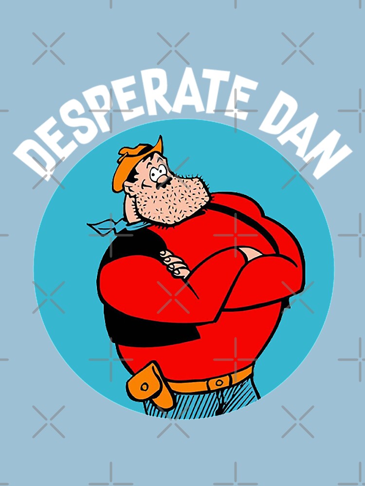 "Desperate Dan - Cow Pie t shirt - Danial - Dan Brother - Dan Best ...