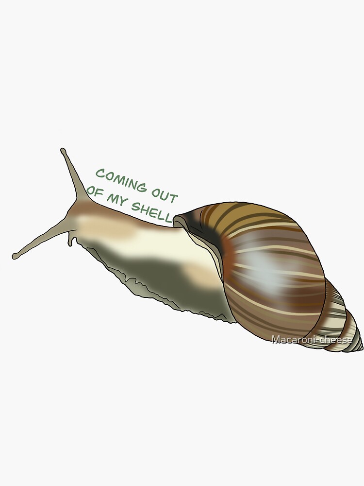 "Coming out of my shell" Sticker for Sale by Macaroni-cheese | Redbubble