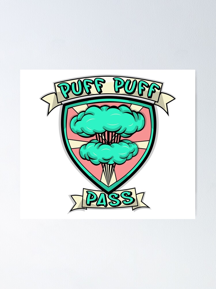 "Puff Puff Pass Smoke Cloud" Poster for Sale by corrochdesigns | Redbubble